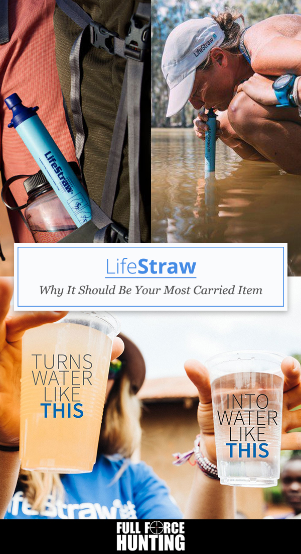 Full Force Hunting | LifeStraw: Why It Should Be Your Most Carried Item